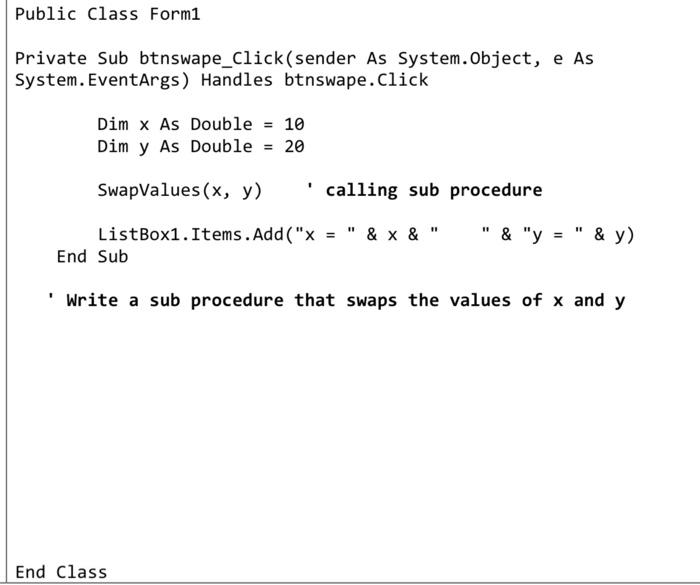 Solved Public Class Form1 Private Sub btnswape_Click(sender | Chegg.com