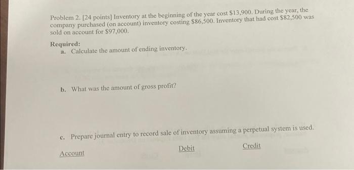 Solved Problem 2. [24 points] Inventory at the beginning of | Chegg.com