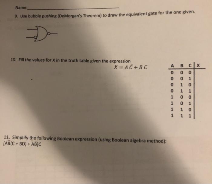 Solved Name: 9. Use bubble pushing (De Morgan's Theorem) to | Chegg.com