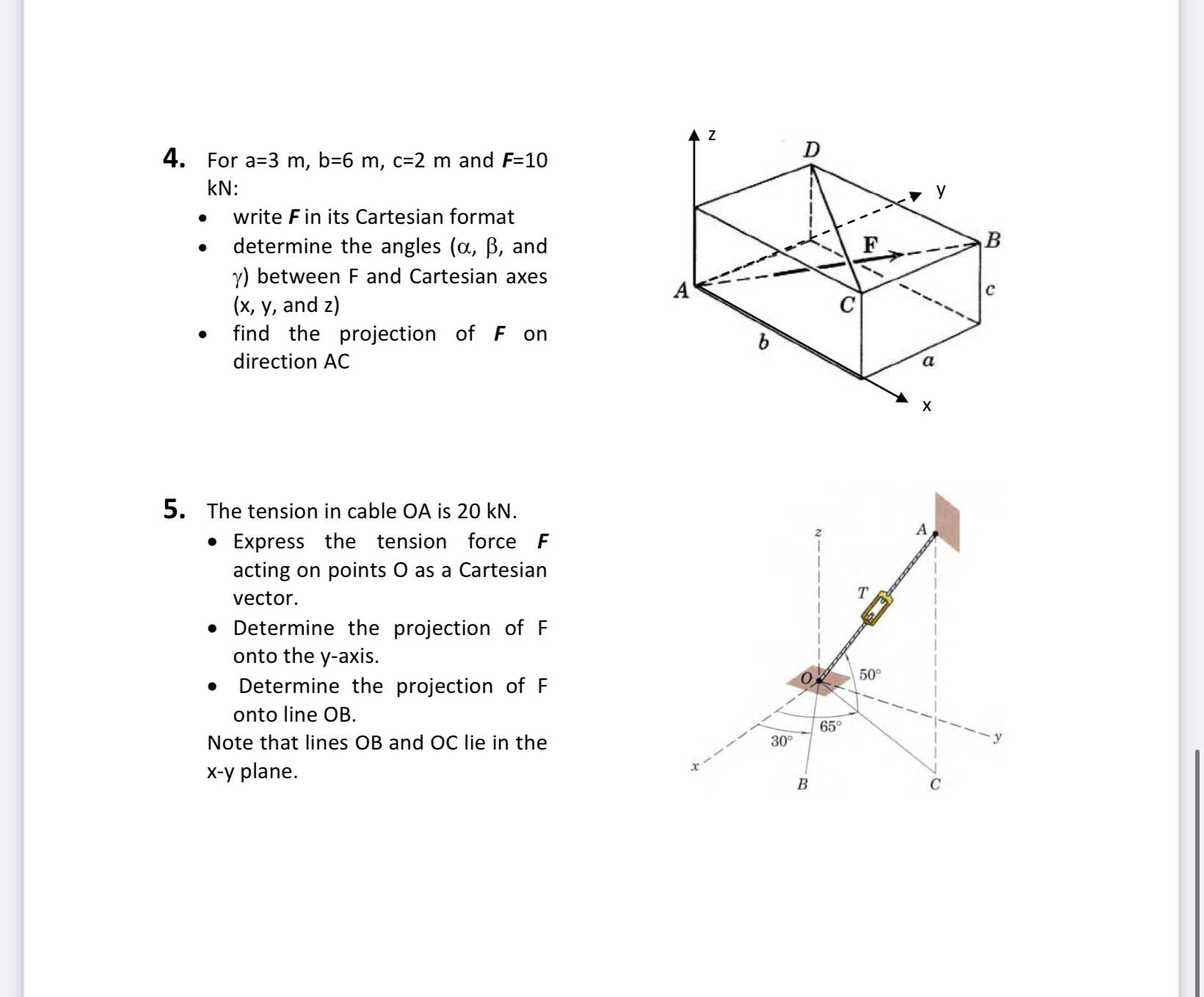 Solved For a=3m,b=6m,c=2m ﻿and F=10 ﻿kN:write F ﻿in its | Chegg.com