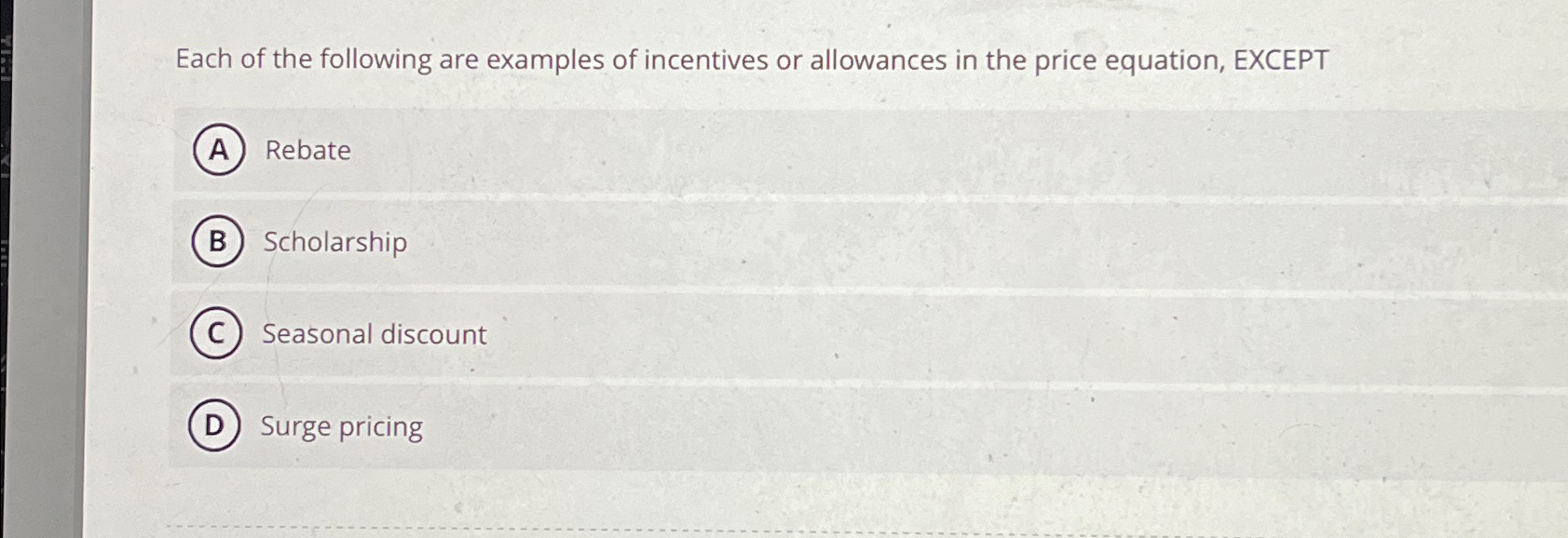 Solved Each of the following are examples of incentives or | Chegg.com