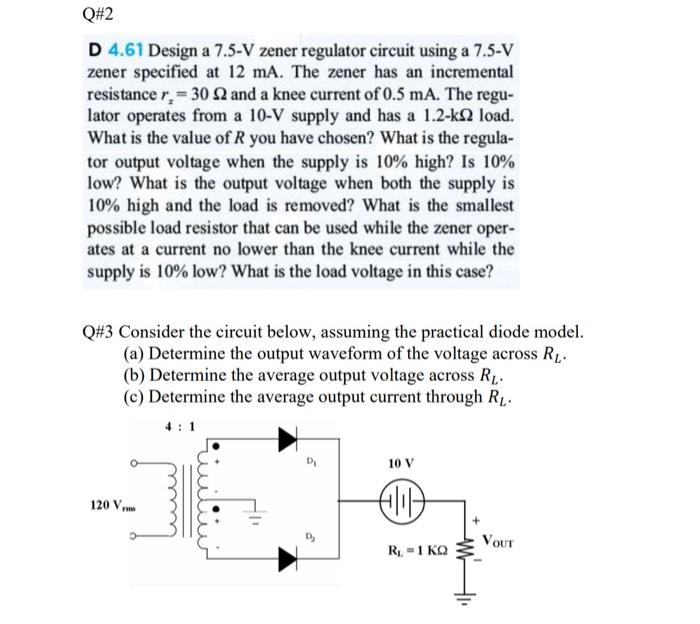 Solved D 4.61 Design a 7.5-V zener regulator circuit using a | Chegg.com