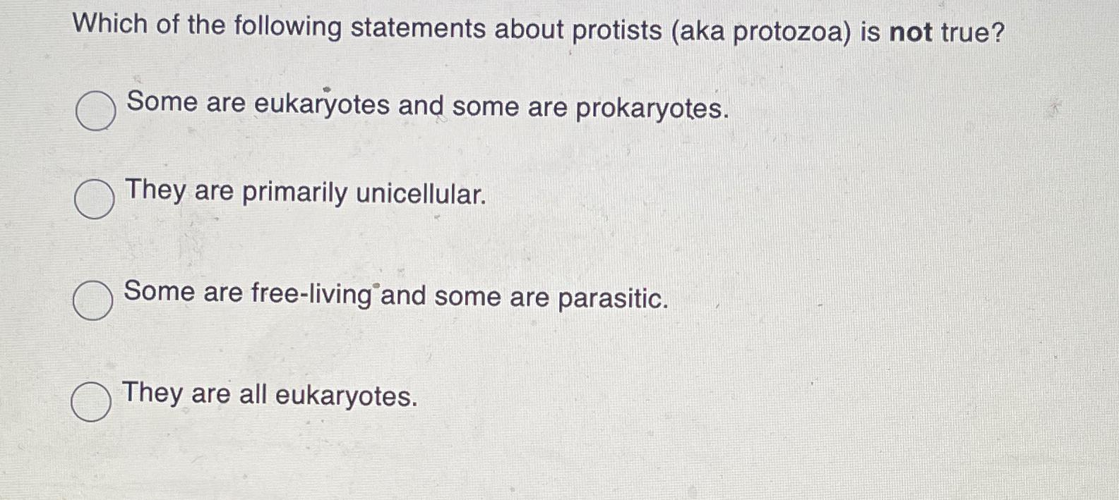 Solved Which of the following statements about protists (aka | Chegg.com