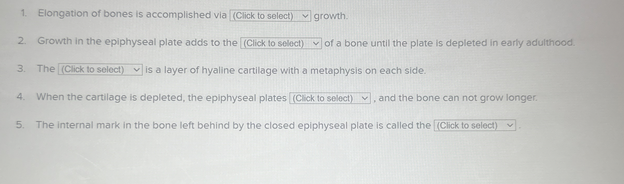 Solved Elongation of bones is accomplished via (Click to | Chegg.com