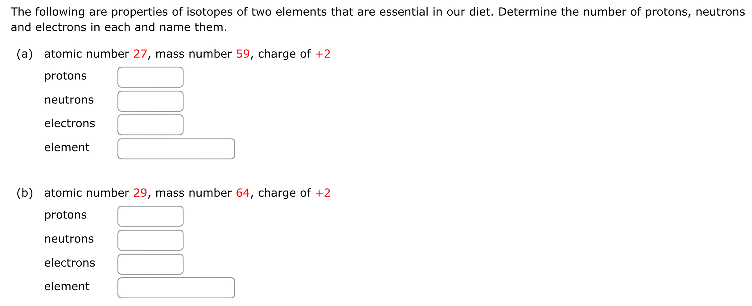 Solved The following are properties of isotopes of two | Chegg.com