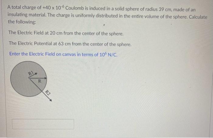 Solved A total charge of +40×10−6 Coulomb is induced in a | Chegg.com