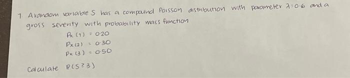 Solved 1 Arandom varlables has a compound Poisson | Chegg.com