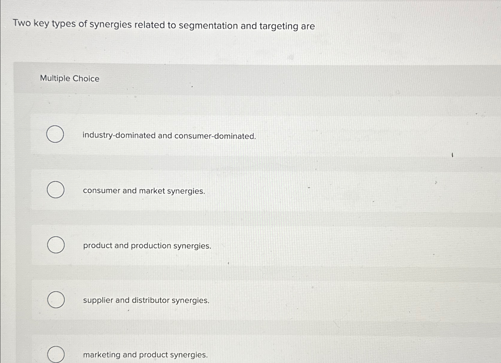 Solved Two key types of synergies related to segmentation | Chegg.com