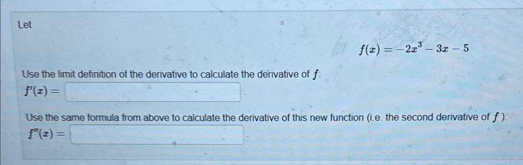 Solved Letf X 2x3 3x 5use The Limit Definition Of The