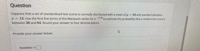 Solved Question Suppose that a set of standardized test | Chegg.com