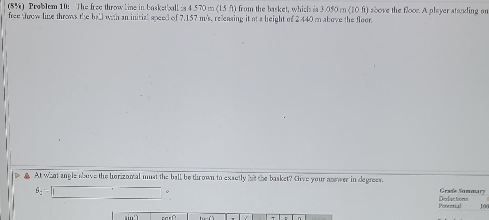 Solved (8\%) Problem 10: The free throw line in basketball | Chegg.com