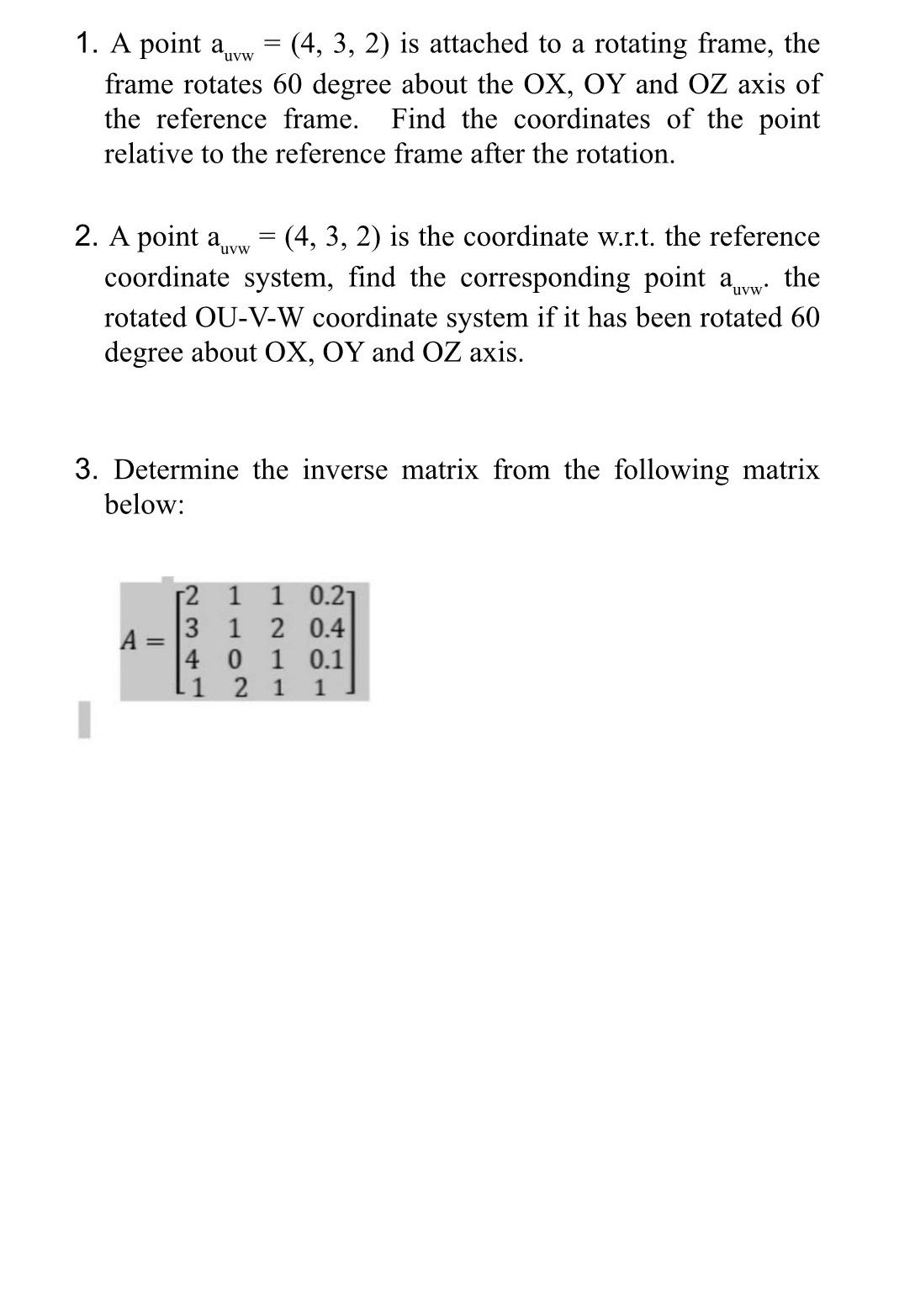 Solved A point auvw=(4,3,2) ﻿is attached to a rotating | Chegg.com