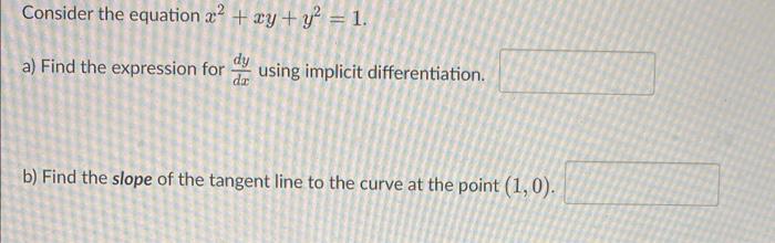 Solved Consider the equation a2 + xy + y2 = 1. a) Find the | Chegg.com