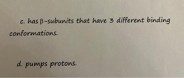 Solved 10. (3 pts) ATP synthase has FO and F1 subunits. | Chegg.com