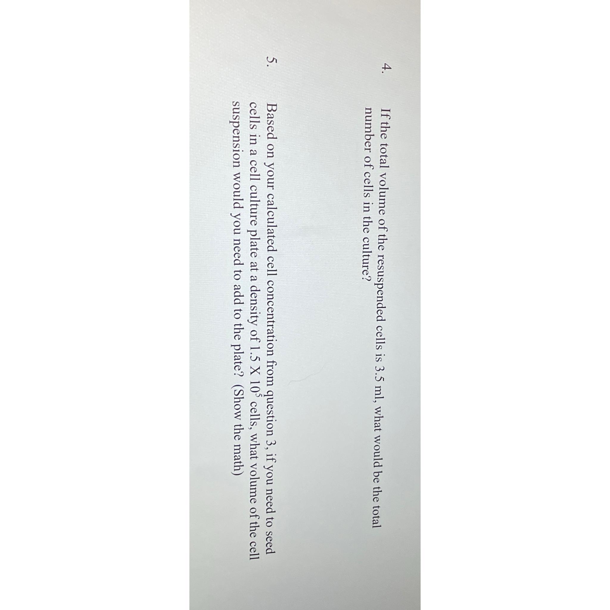 Solved If the total volume of the resuspended cells is | Chegg.com