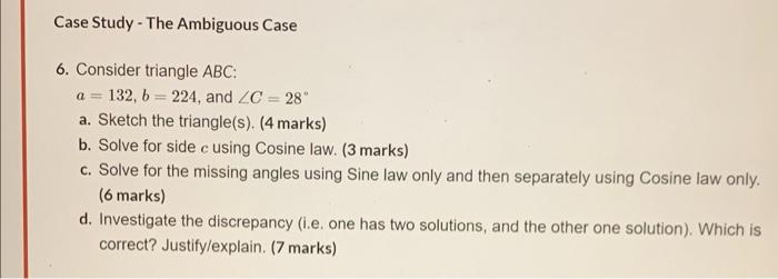 Solved Case Study - The Ambiguous Case 6. Consider triangle | Chegg.com