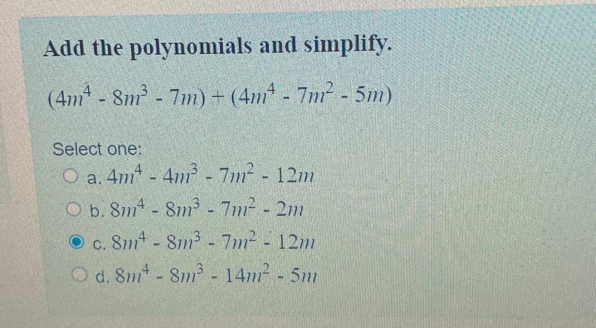 Solved Add the polynomials and | Chegg.com