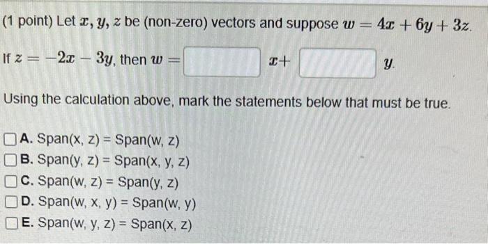 Solved (1 point) Let x,y,z be (non-zero) vectors and suppose | Chegg.com