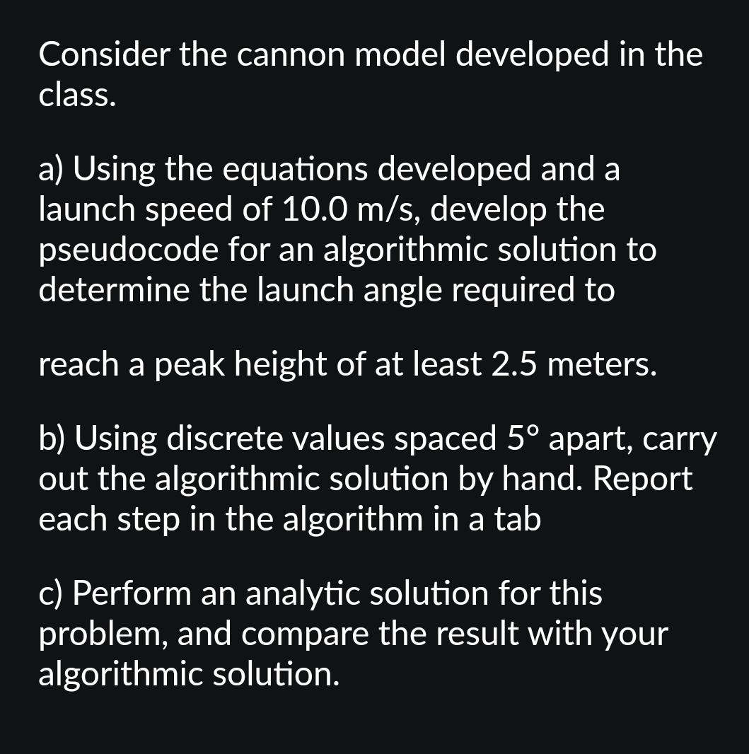 Solved Consider the cannon model developed in the class.a) | Chegg.com