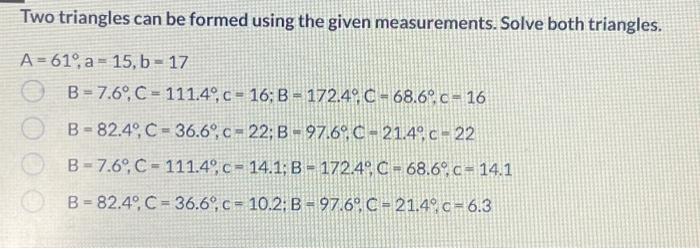 Solved Two triangles can be formed using the given | Chegg.com