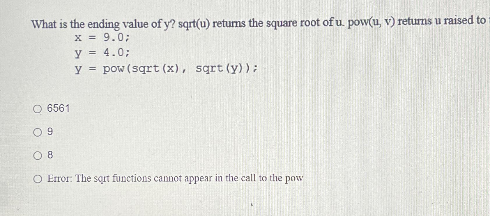 Solved What is the ending value of y ? ﻿sqrt(u) ﻿returns the | Chegg.com