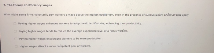 Solved 7. The theory of efficiency wages Why might some | Chegg.com