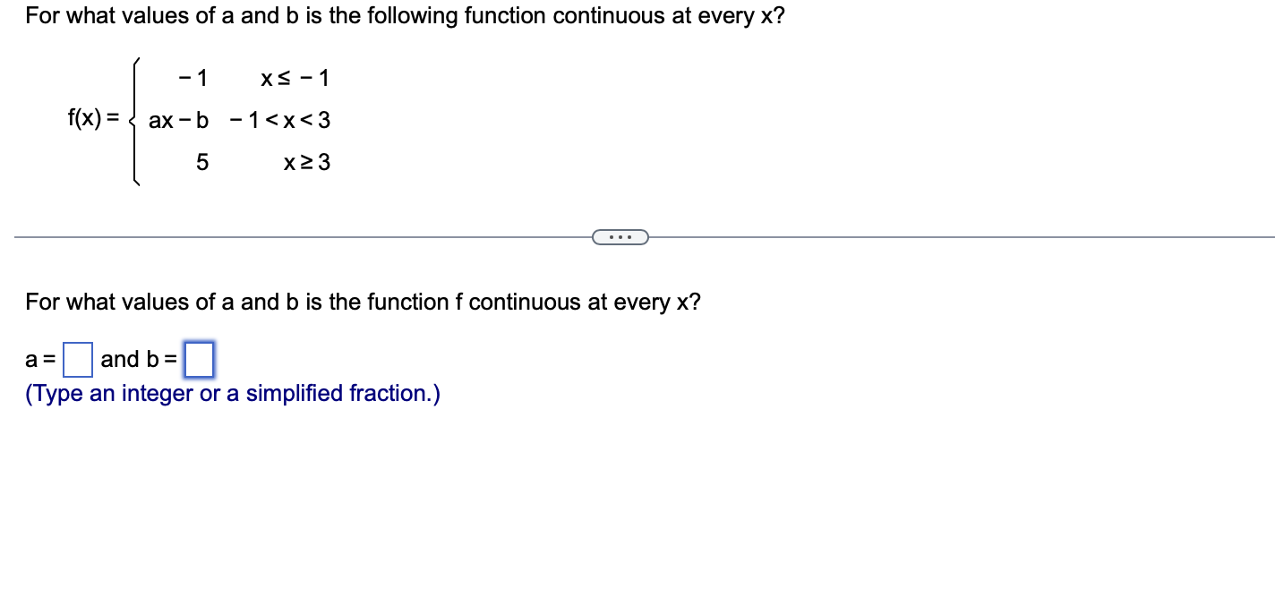 Solved For what values of a and b ﻿is the following function | Chegg.com