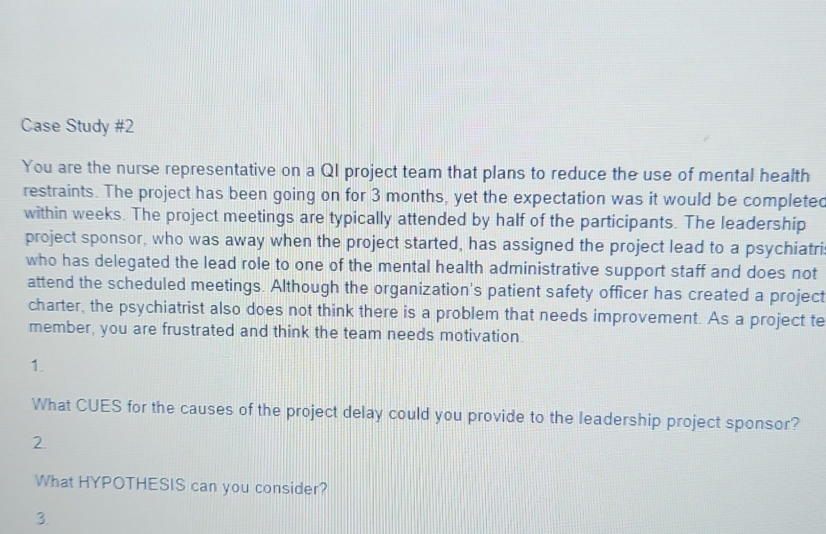 Solved You are the nurse representative on a QI project team | Chegg.com
