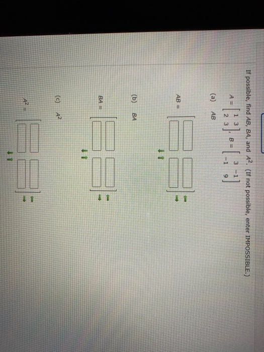 Solved If possible, find AB, BA, and A2. (If not possible, | Chegg.com
