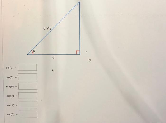 Solved (4) sin(θ)= cos(θ)=tan(θ)= csc(θ)= sec(θ)= cot(θ)= | Chegg.com