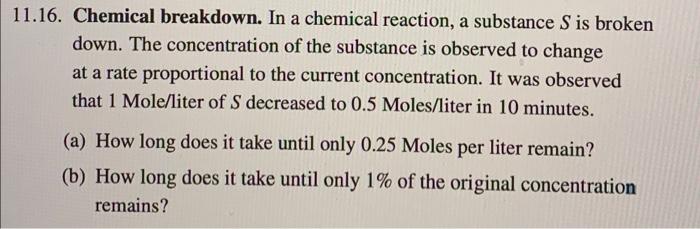 Solved 11.16. Chemical breakdown. In a chemical reaction, a | Chegg.com