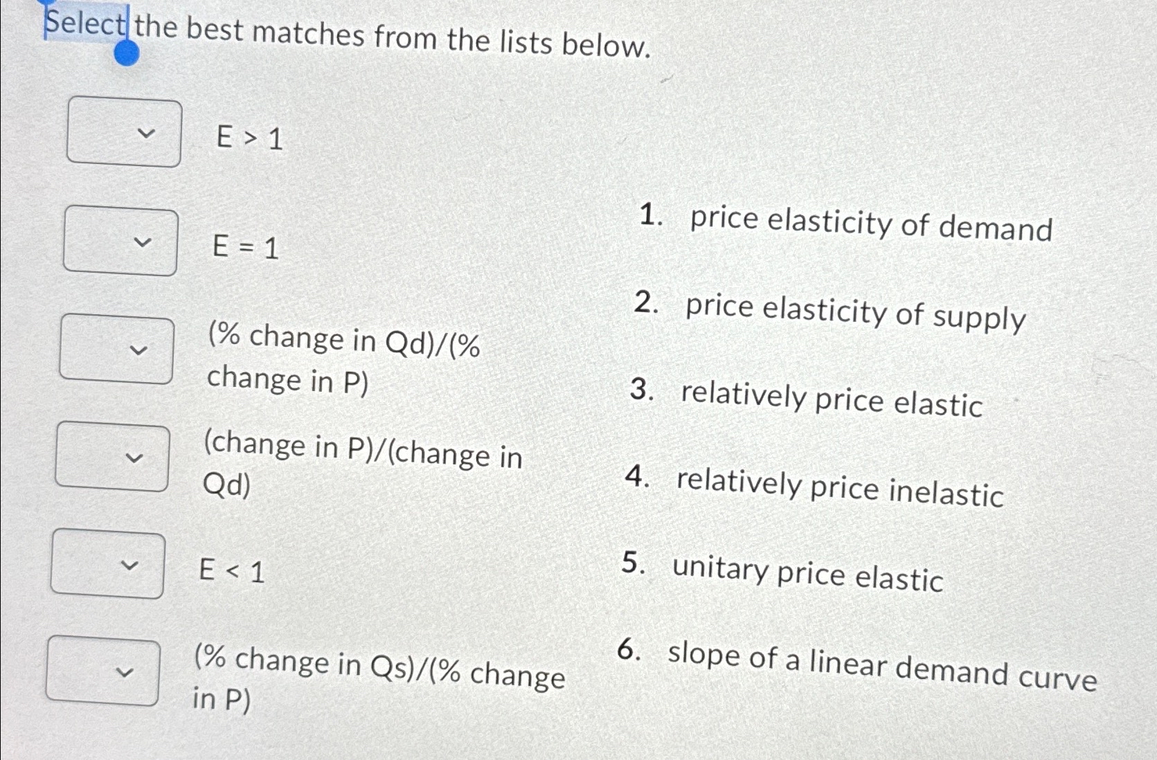 Solved Select the best matches from the lists | Chegg.com
