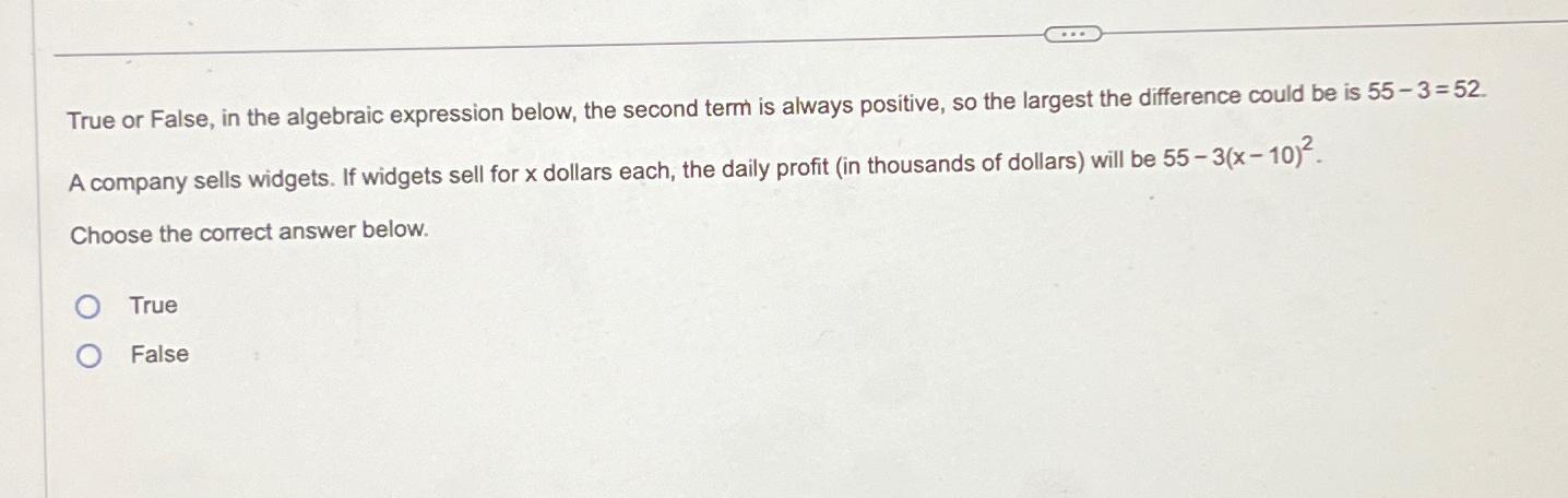 Solved True or False, in the algebraic expression below, the | Chegg.com