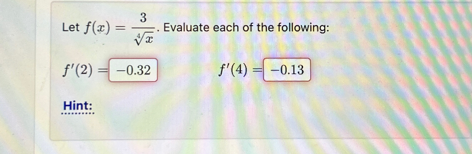 Solved Let f(x)=3x4. ﻿Evaluate each of the | Chegg.com