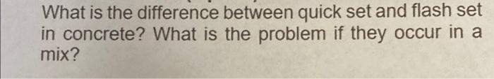 Solved What is the difference between quick set and flash | Chegg.com