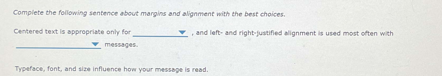 Solved Complete the following sentence about margins and | Chegg.com