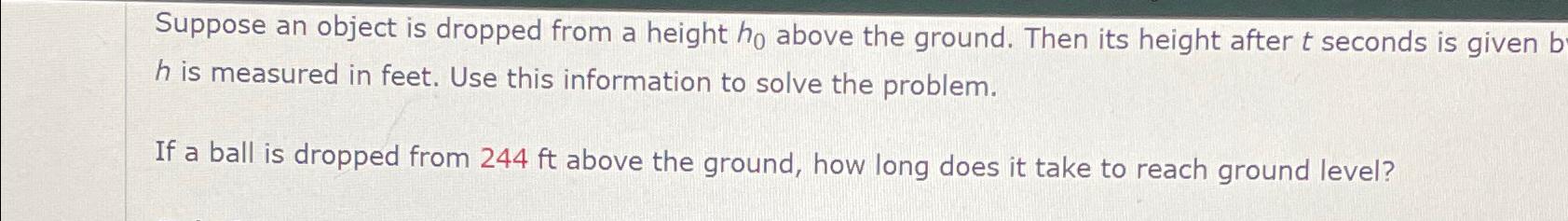 Solved Suppose An Object Is Dropped From A Height H0 ﻿above
