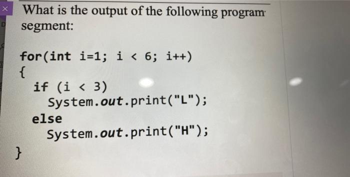 Solved What is the output of the following program segment: | Chegg.com