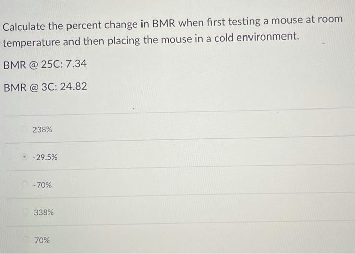 Solved Calculate the percent change in BMR when first | Chegg.com