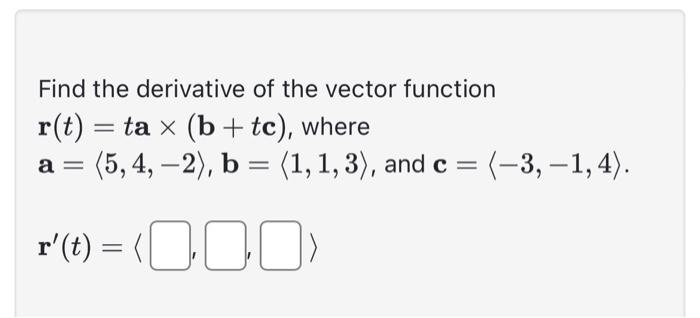 Solved Find the derivative of the vector function | Chegg.com