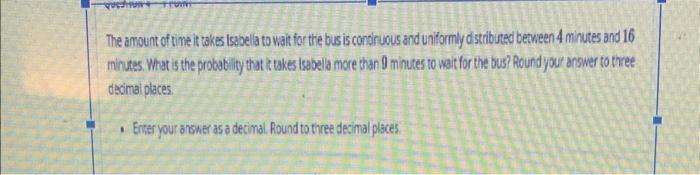 Solved The amount of tine it takes issoela towat for the bus | Chegg.com