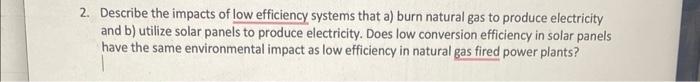 Solved Describe the impacts of low efficiency systems that | Chegg.com