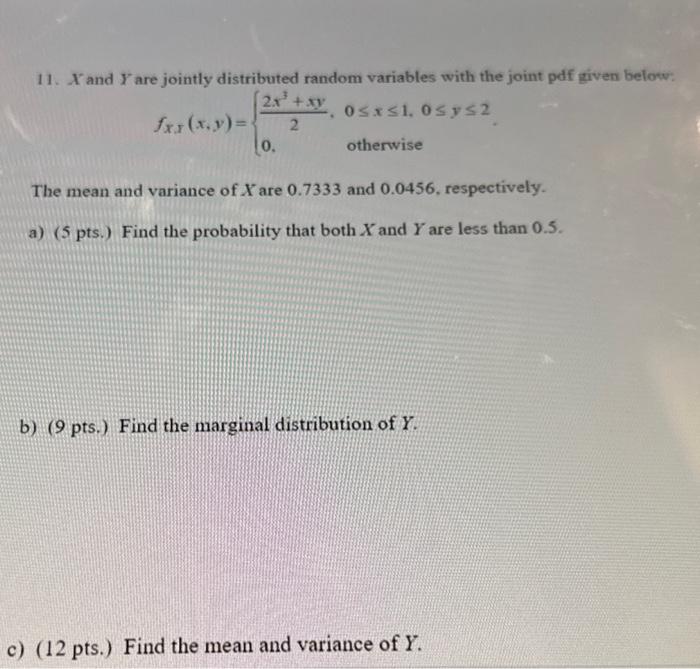 Solved 11. X and Y are jointly distributed random variables | Chegg.com