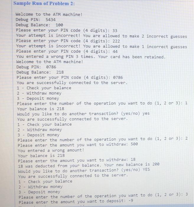 Solved You will create a program to samulate an ATM hanking | Chegg.com
