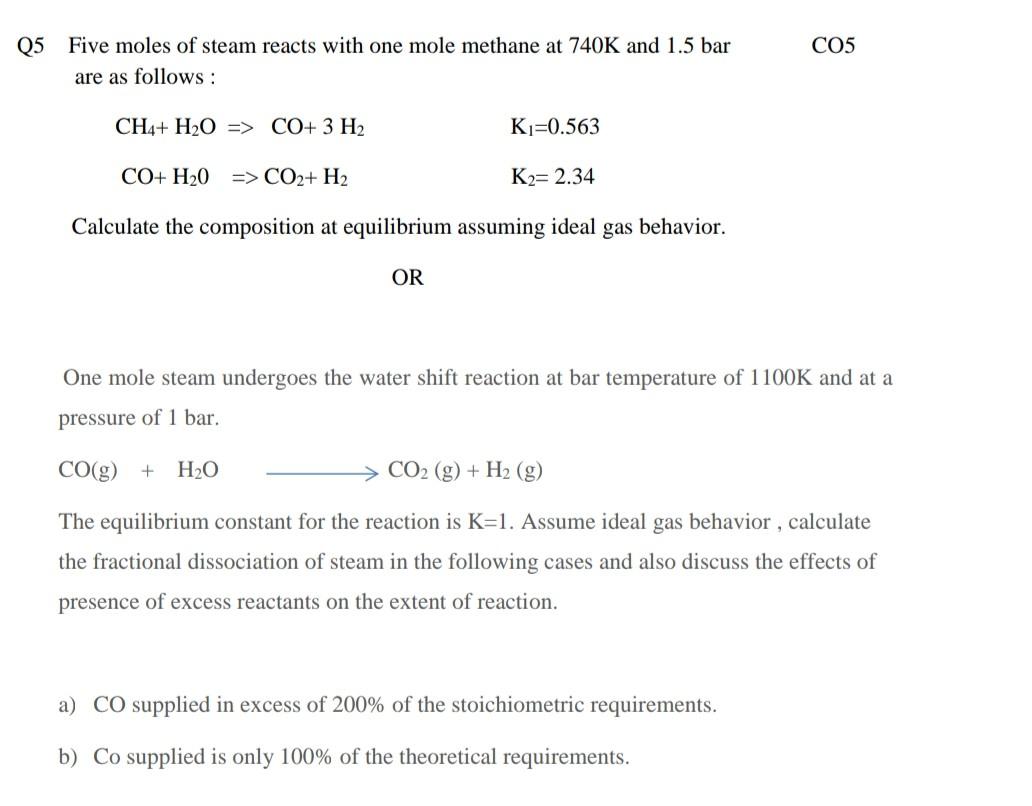Solved C05 Q5 Five moles of steam reacts with one mole | Chegg.com