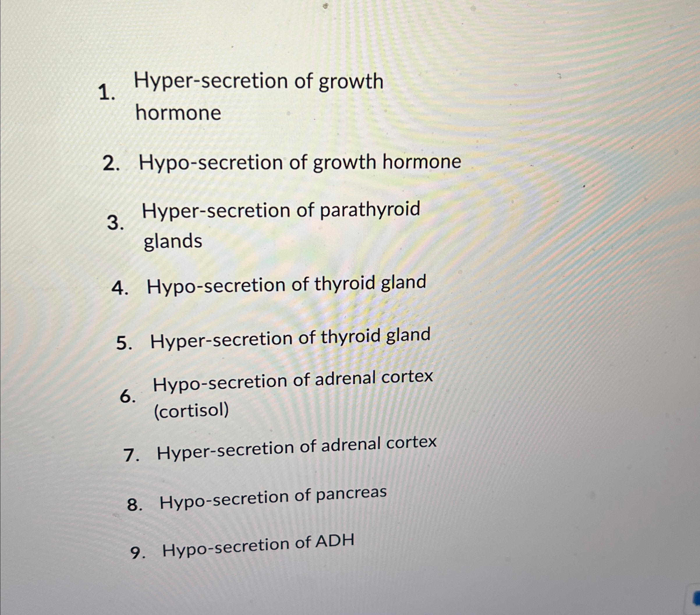 Solved Hyper-secretion of growth hormoneHypo-secretion of | Chegg.com