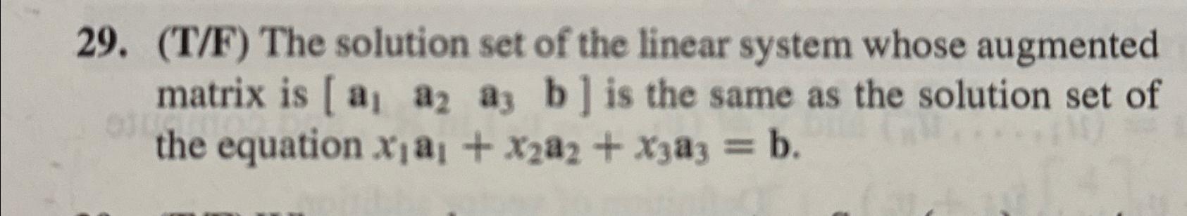 Solved (T/F) ﻿The solution set of the linear system whose | Chegg.com