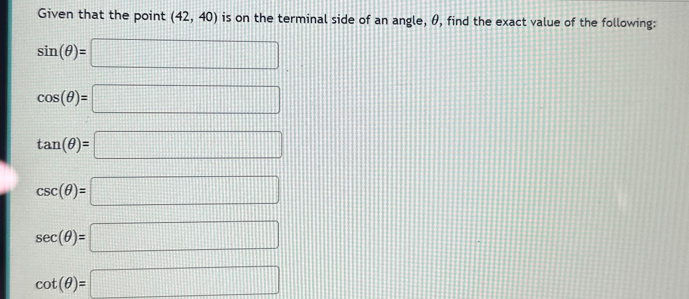 Solved Given that the point (42,40) ﻿is on the terminal side | Chegg.com