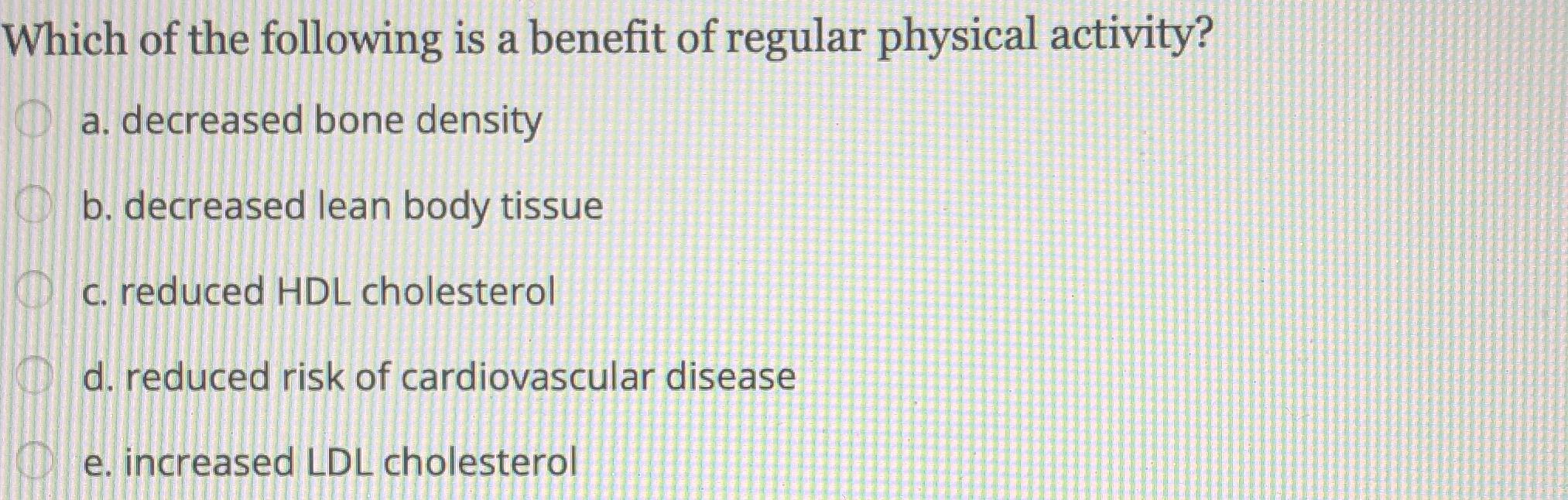 Solved Which of the following is a benefit of regular | Chegg.com