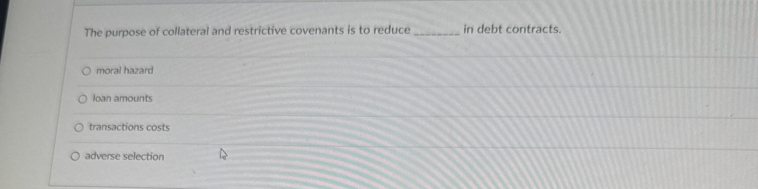 Solved The purpose of collateral and restrictive covenants | Chegg.com